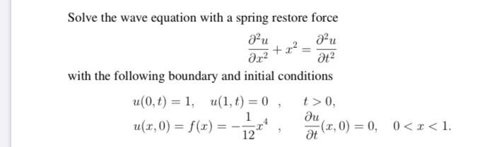 Solved +.22 Solve the wave equation with a spring restore | Chegg.com
