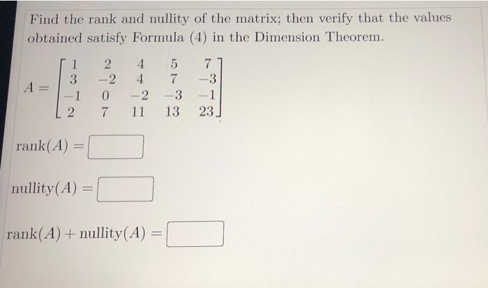 Solved Find the rank and nullity of the matrix; then verify | Chegg.com