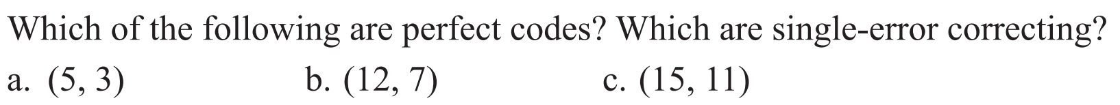 Solved Which of the following are perfect codes? Which are | Chegg.com
