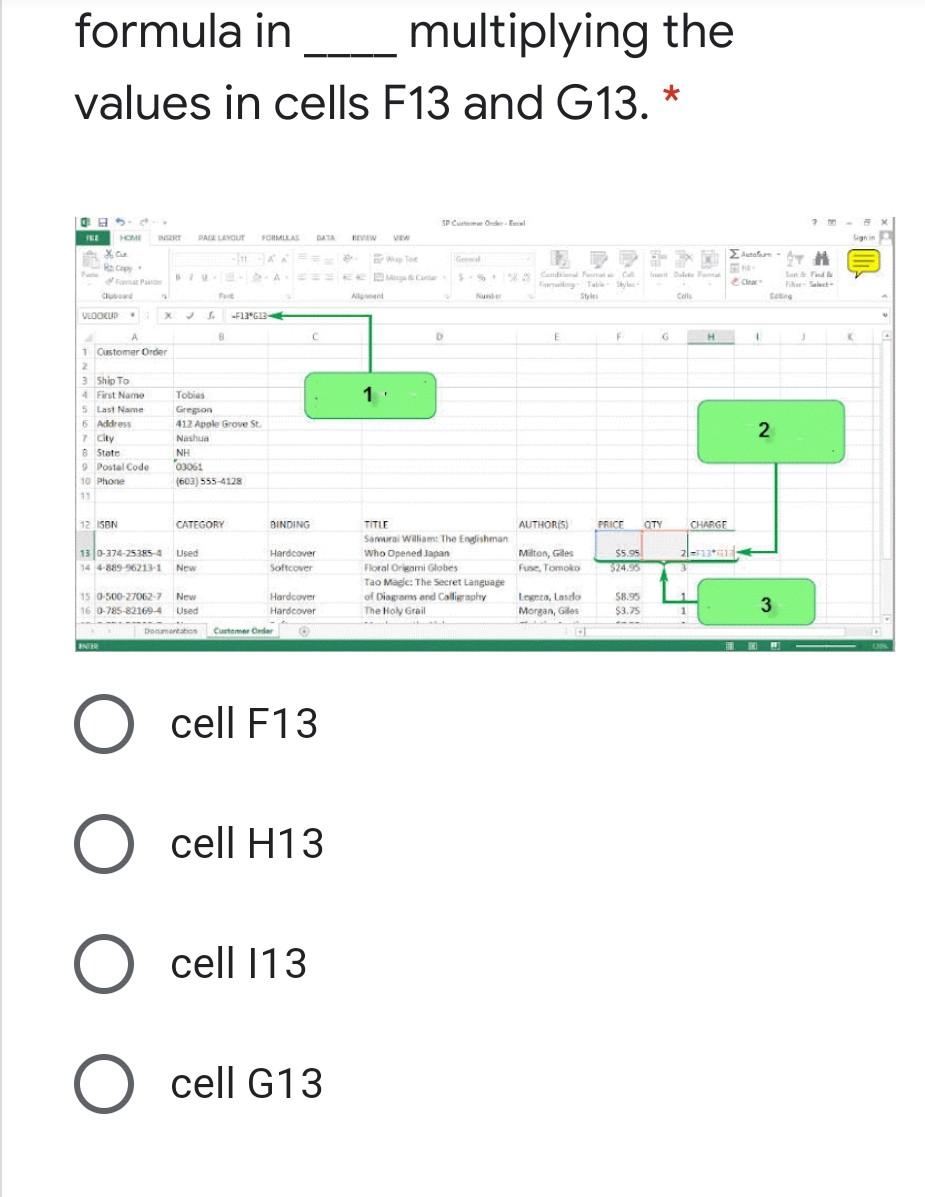 Solved formula in multiplying the values in cells F13 and | Chegg.com