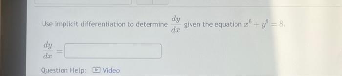 Solved dy Use implicit differentiation to determine given | Chegg.com