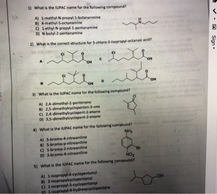 Solved 1) What is the IUPAC name for the following compound? | Chegg.com