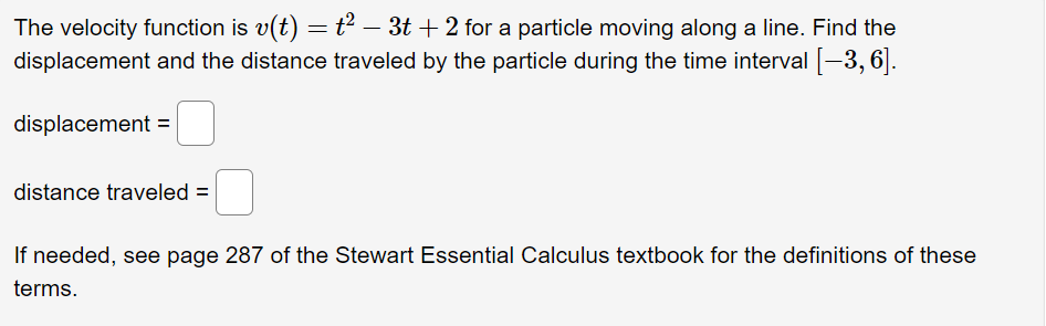 Solved The velocity function is v(t)=t2-3t+2 ﻿for a particle | Chegg.com