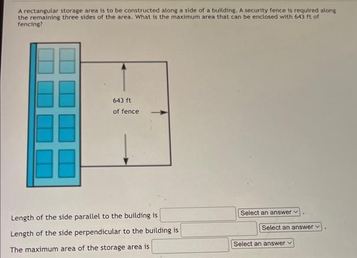 Solved A rectangular storage area is to be constructed along | Chegg.com