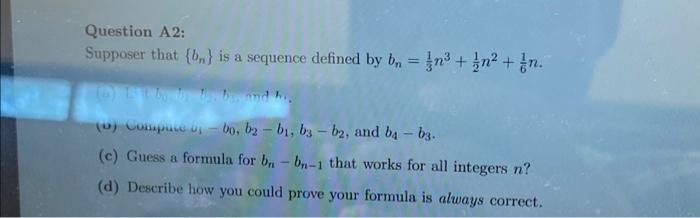 Solved Question A2: Supposer that {bn} is a sequence defined | Chegg.com