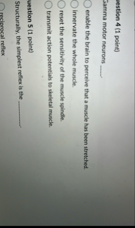 Solved Jestion 4 (1 ﻿point)Gamma motor neurons q, .enable | Chegg.com