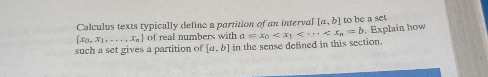 Solved Calculus texts typically define a partition of an | Chegg.com