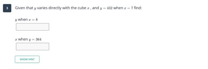 Solved Given that y varies directly with the cube x, and | Chegg.com