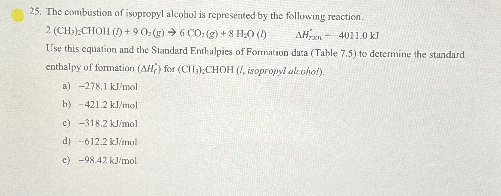 Solved The combustion of isopropyl alcohol is represented by | Chegg.com