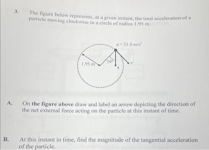 Solved 3. The figure below represents, at a given instant, | Chegg.com