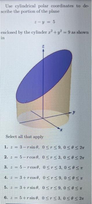 Solved Use cylindrical polar coordinates to de scribe the | Chegg.com