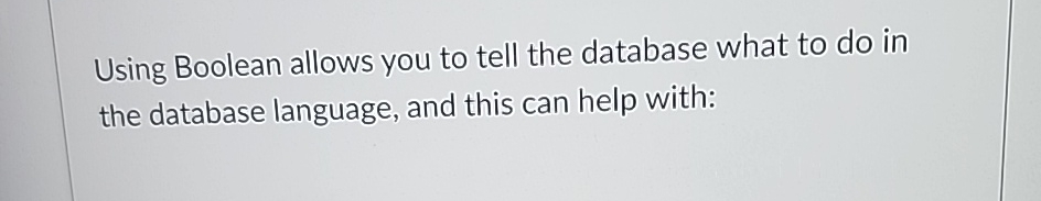 Solved Using Boolean allows you to tell the database what to | Chegg.com