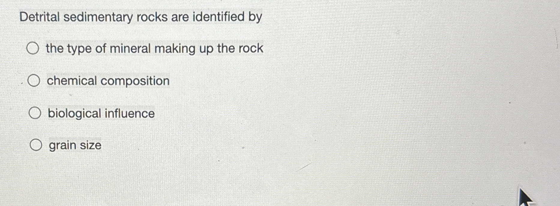 Solved Detrital sedimentary rocks are identified bythe type | Chegg.com