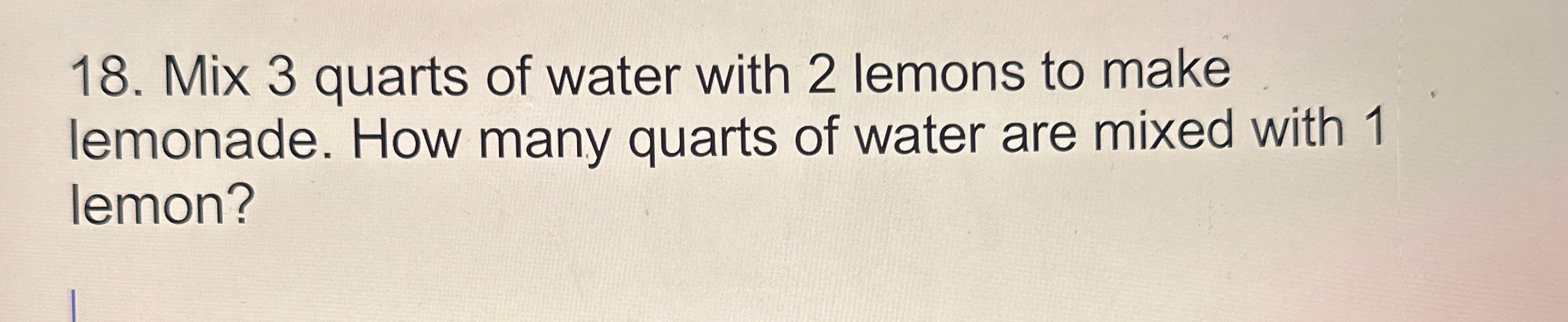 Solved Mix 3 ﻿quarts of water with 2 ﻿lemons to make | Chegg.com