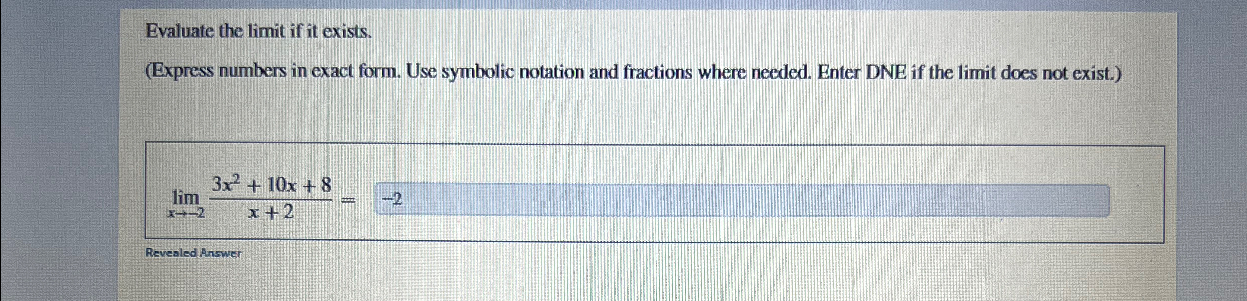 Solved Evaluate the limit if it exists.(Express numbers in | Chegg.com