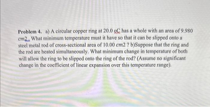 Solved Problem 4. a) A circular copper ring at 20.0oC has a | Chegg.com