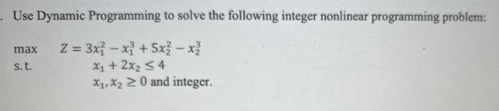 Solved Use Dynamic Programming to solve the following | Chegg.com