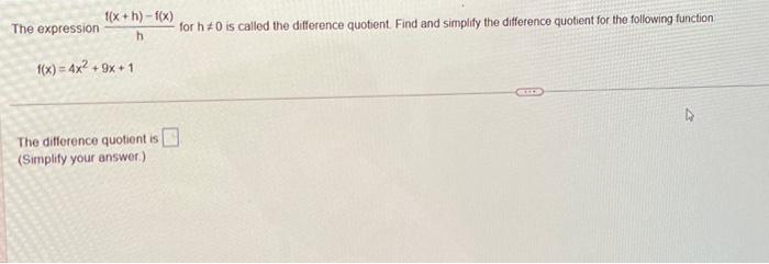Solved The expression hf(x+h)−f(x) for h =0 is called the | Chegg.com