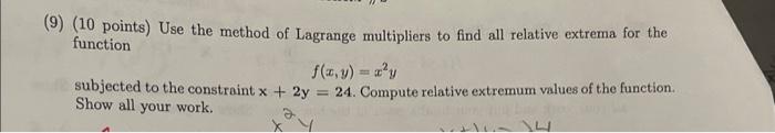 Solved 9) (10 points) Use the method of Lagrange multipliers | Chegg.com