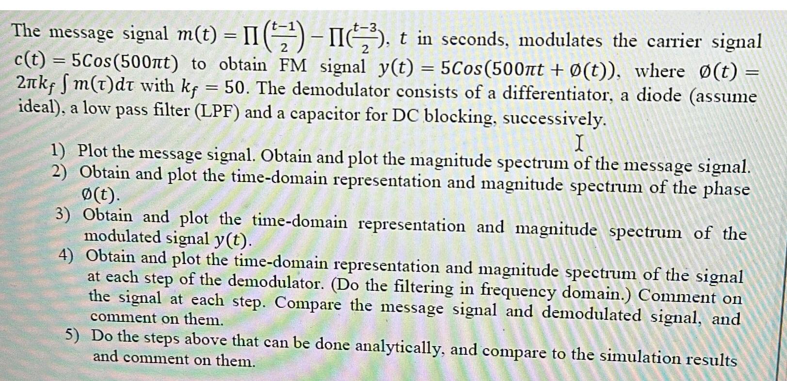 Solved The message signal m(t)=prod(t-12)-prod(t-32),t ﻿in | Chegg.com