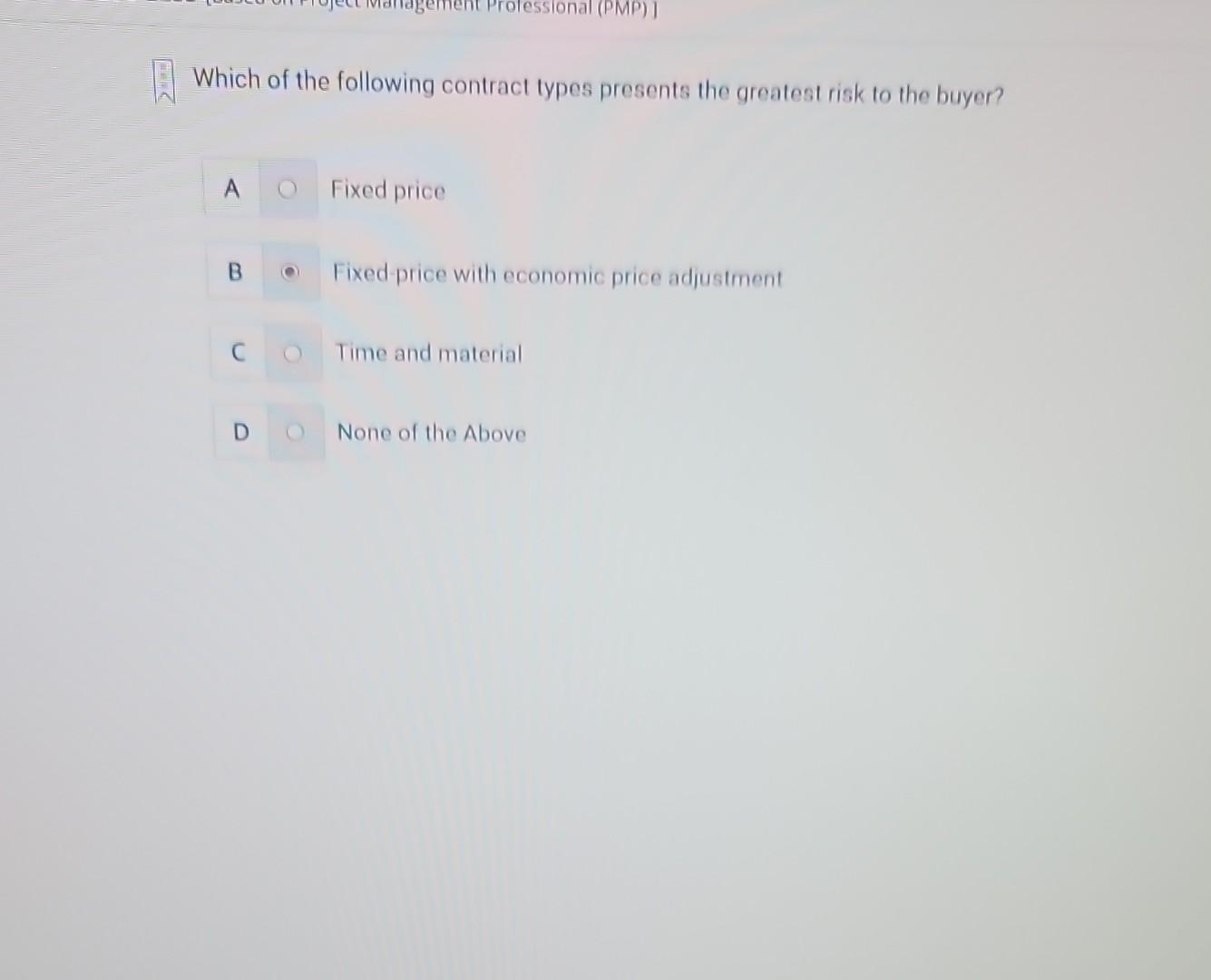 Solved Which of the following contract types presents the | Chegg.com