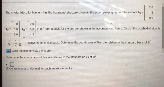 Solved The crystal lattice for titanium has the hexagonal | Chegg.com