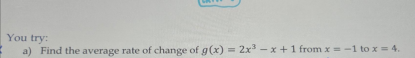 Solved You try:a) ﻿Find the average rate of change of | Chegg.com