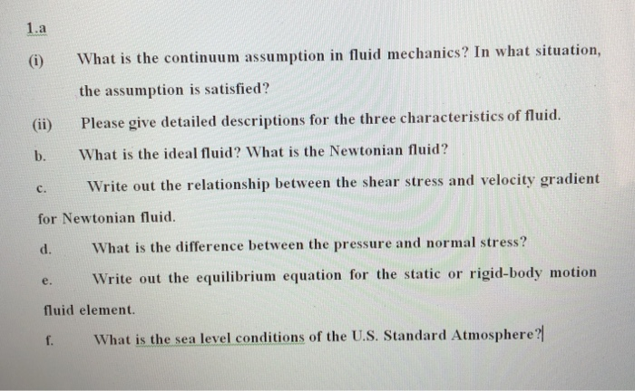 Solved 1.a (i) What is the continuum assumption in fluid | Chegg.com