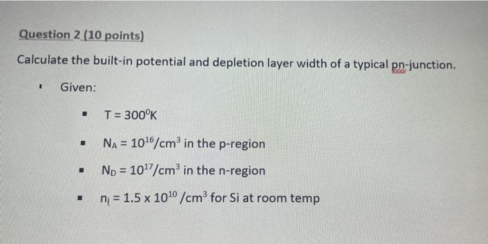 Solved Calculate the built-in potential and depletion layer | Chegg.com