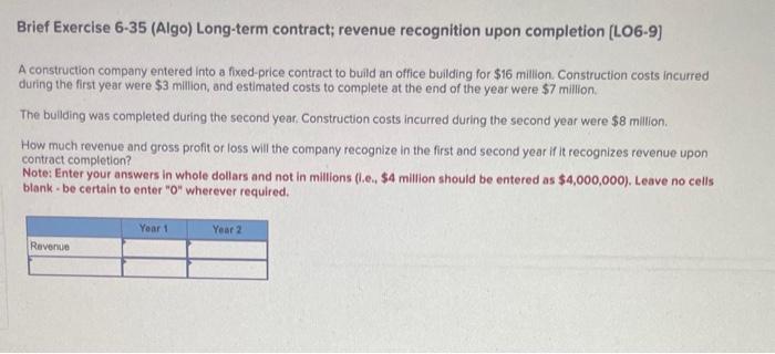 Solved Brief Exercise 6-35 (Algo) Long-term contract; | Chegg.com