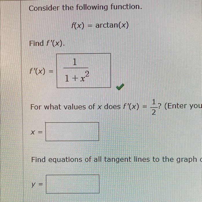 Solved Consider the following function. f(x)=arctan(x) Find | Chegg.com