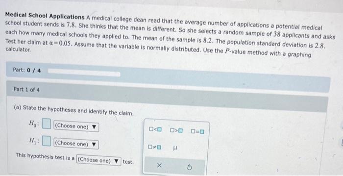 Solved Medical School Applications A medical college dean | Chegg.com
