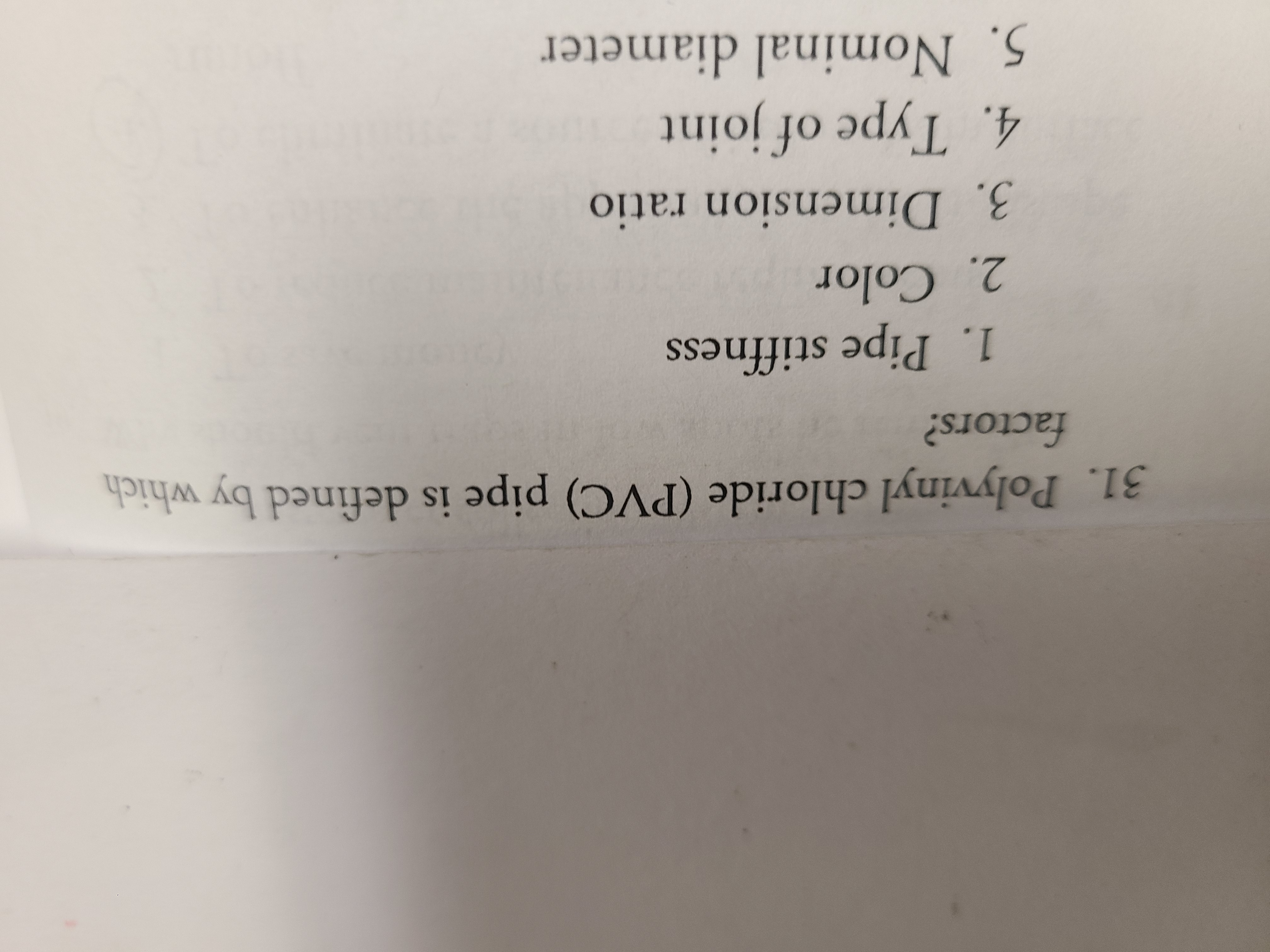 Solved 31. ﻿Polyvinyl chloride (PVC) ﻿pipe is defined by | Chegg.com