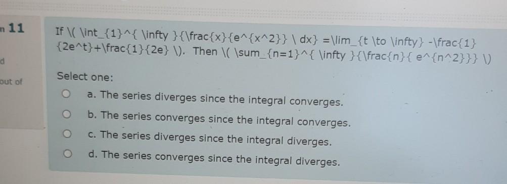 Solved m 11 If \( \int_{1}^{\infty }{\frac{x}{e^{x^2}} \dx} | Chegg.com