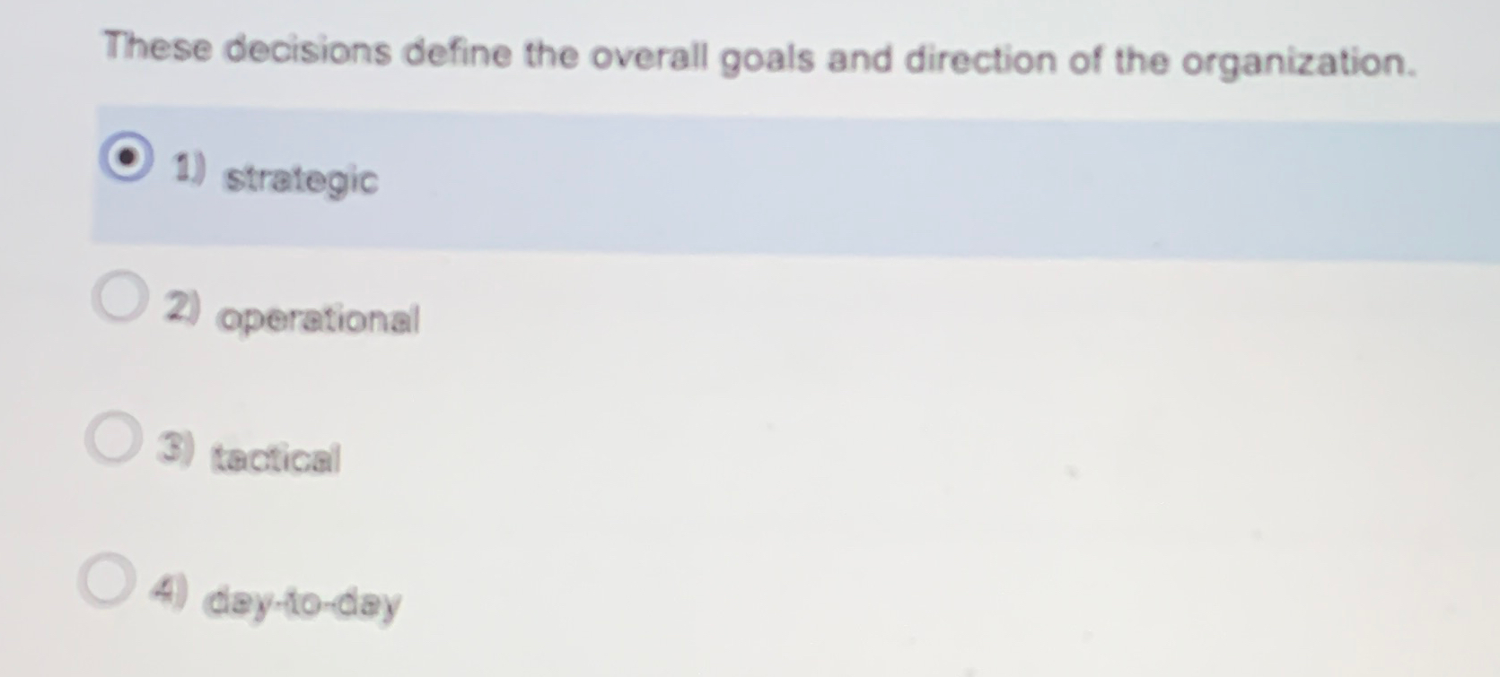 Solved These decisions define the overall goals and | Chegg.com