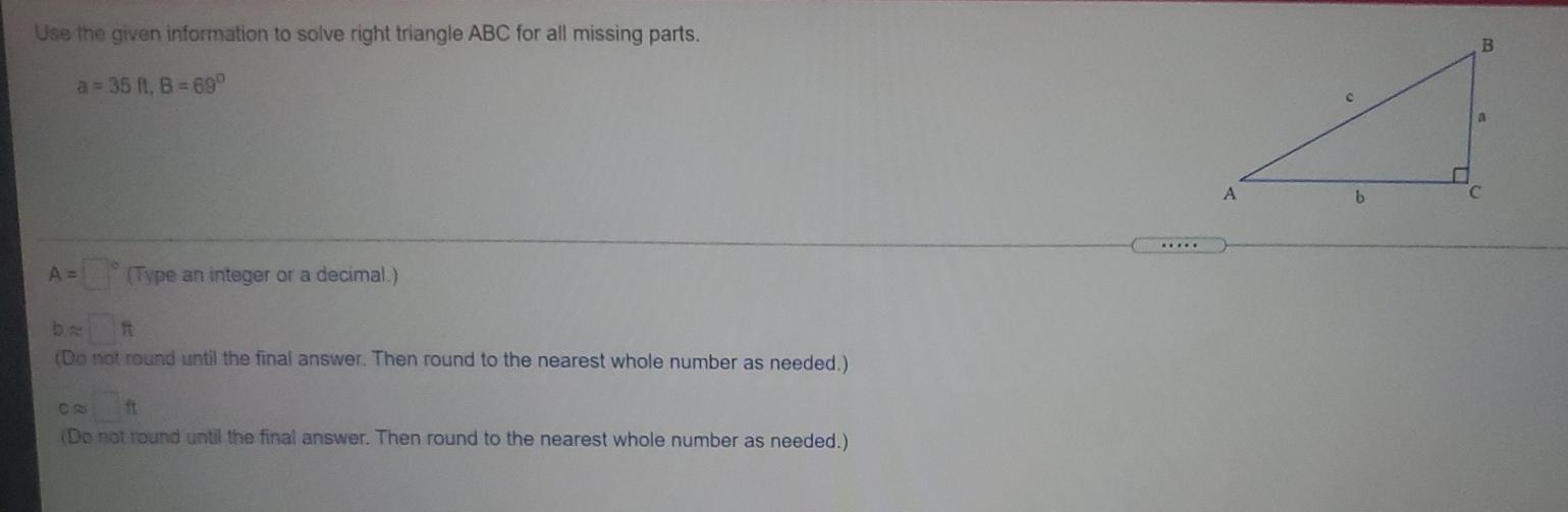 Solved Use The Given Information To Solve Right Triangle Abc Chegg