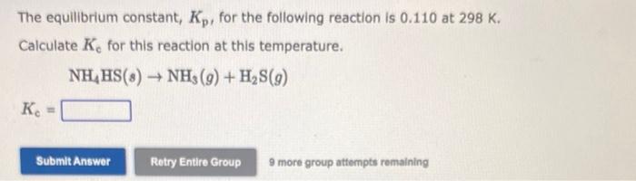 Solved The equilibrium constant, Kp, for the following | Chegg.com