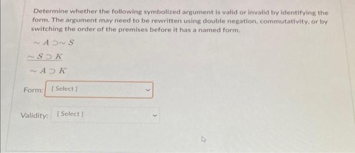 Solved Determine Whether The Following Symbolized Argument