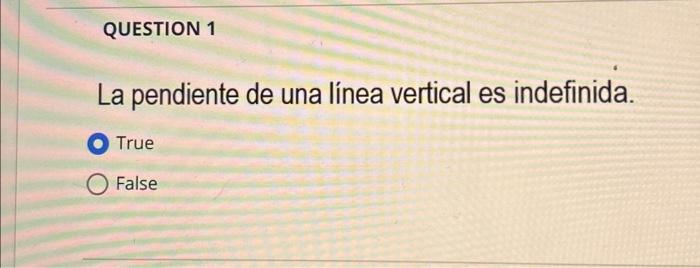 Solved La pendiente de una línea vertical es indefinida. | Chegg.com