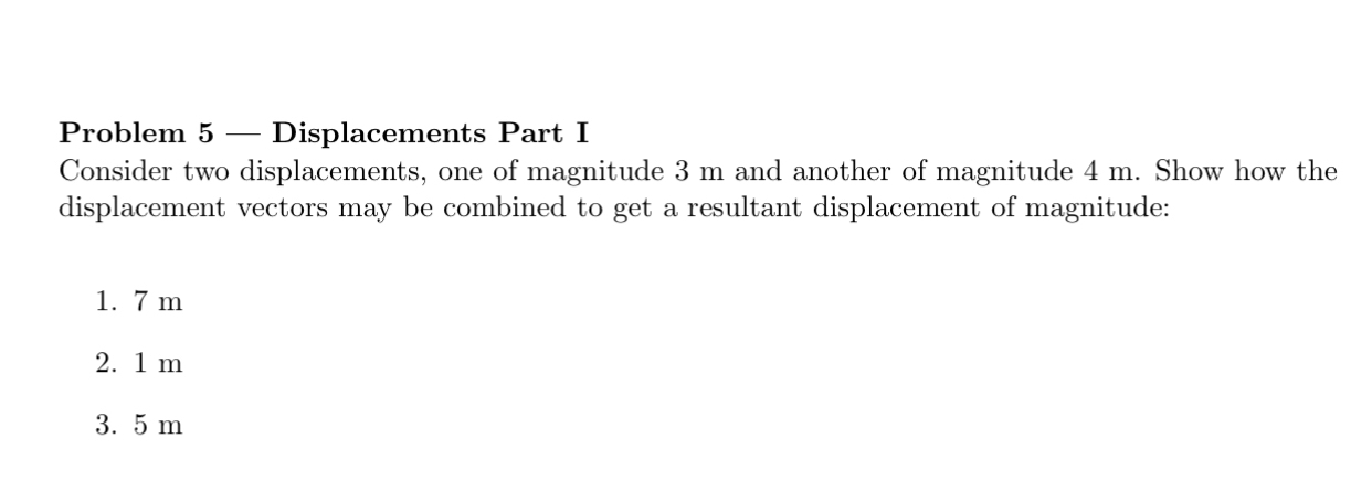 Solved Problem 5 - Displacements Part IConsider two | Chegg.com Solved Problem 5 - Displacements Part IConsider two | Chegg.com
