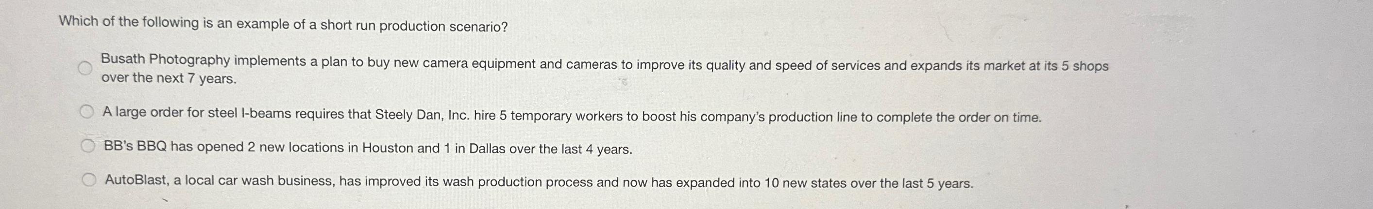 Solved Which of the following is an example of a short run | Chegg.com