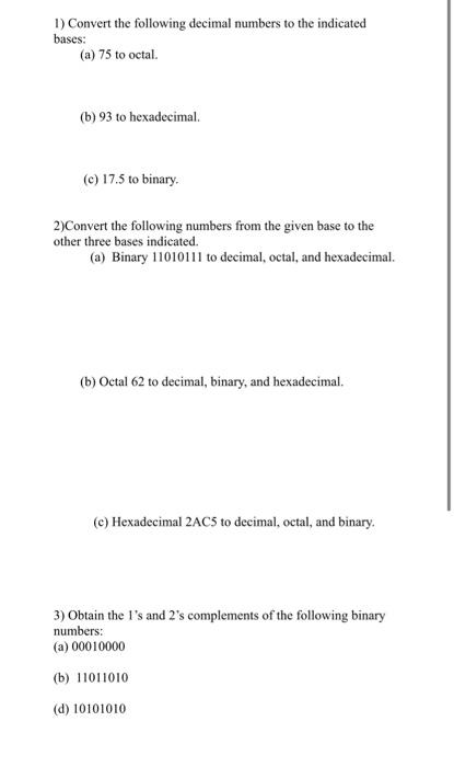 Solved 1) Convert the following decimal numbers to the | Chegg.com