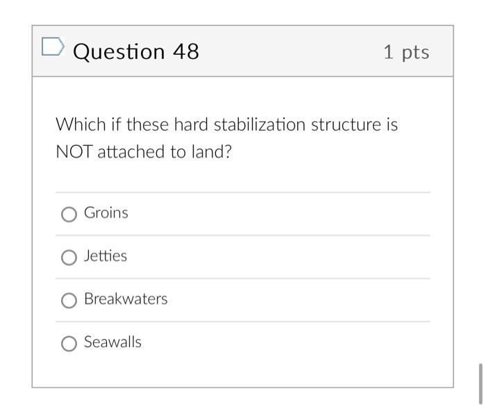 Solved Question 48 1pts Which if these hard stabilization | Chegg.com