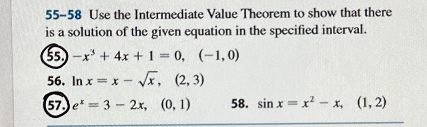 Solved 55-58 ﻿Use the Intermediate Value Theorem to show | Chegg.com