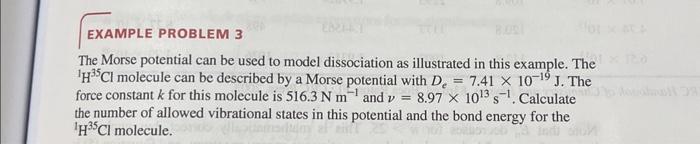Solved EXAMPLE PROBLEM 3 The Morse potential can be used to | Chegg.com