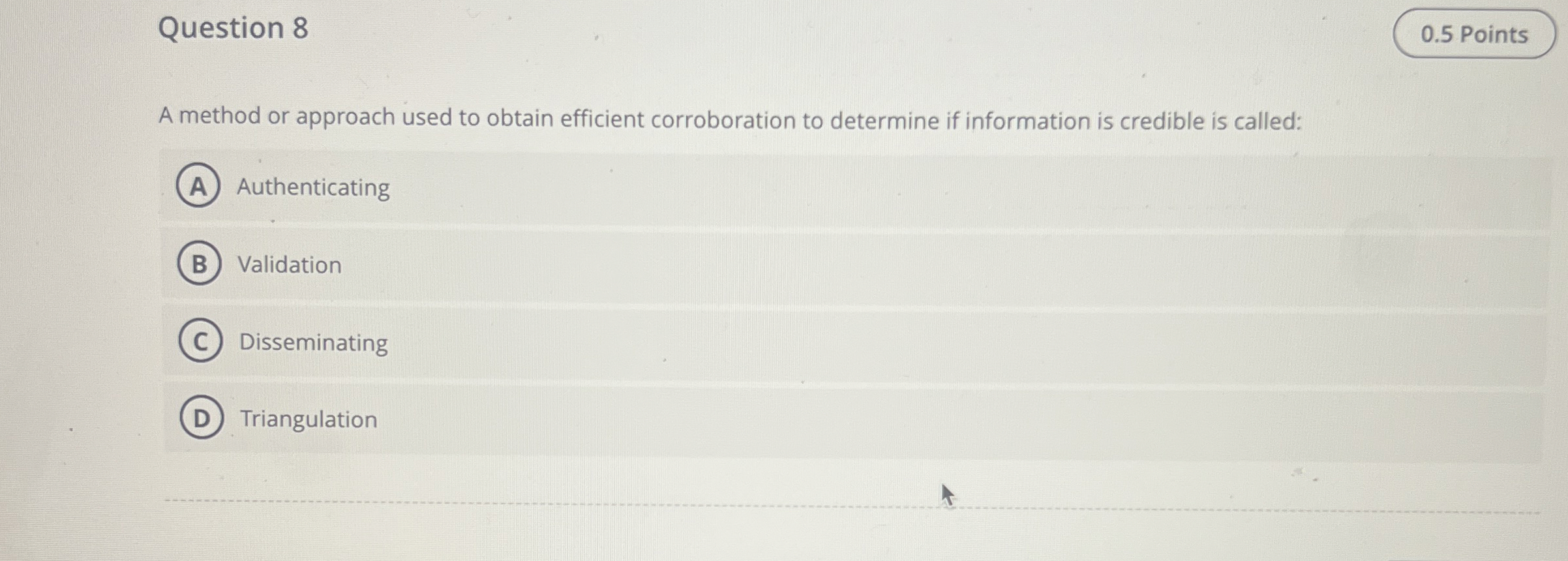 Solved Question 8A method or approach used to obtain | Chegg.com