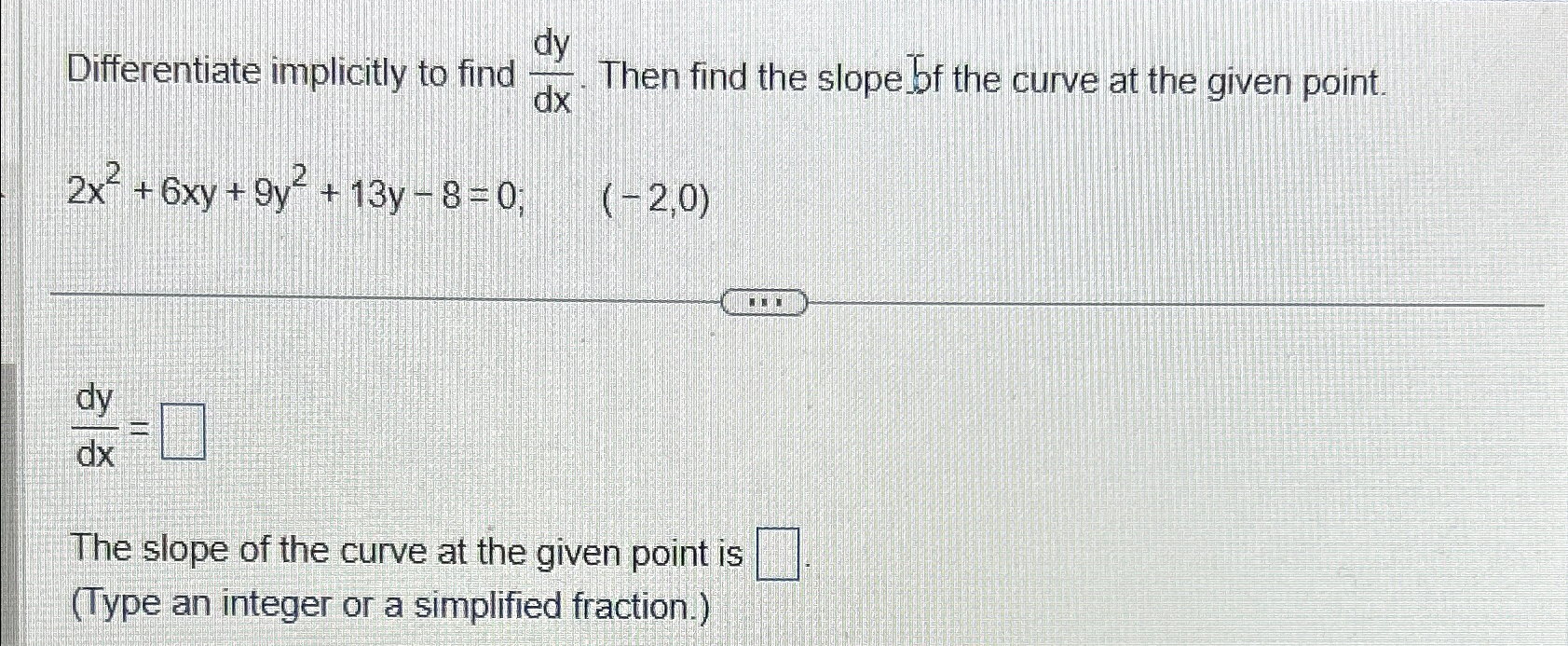 Solved Differentiate implicitly to find dydx. ﻿Then find the | Chegg.com