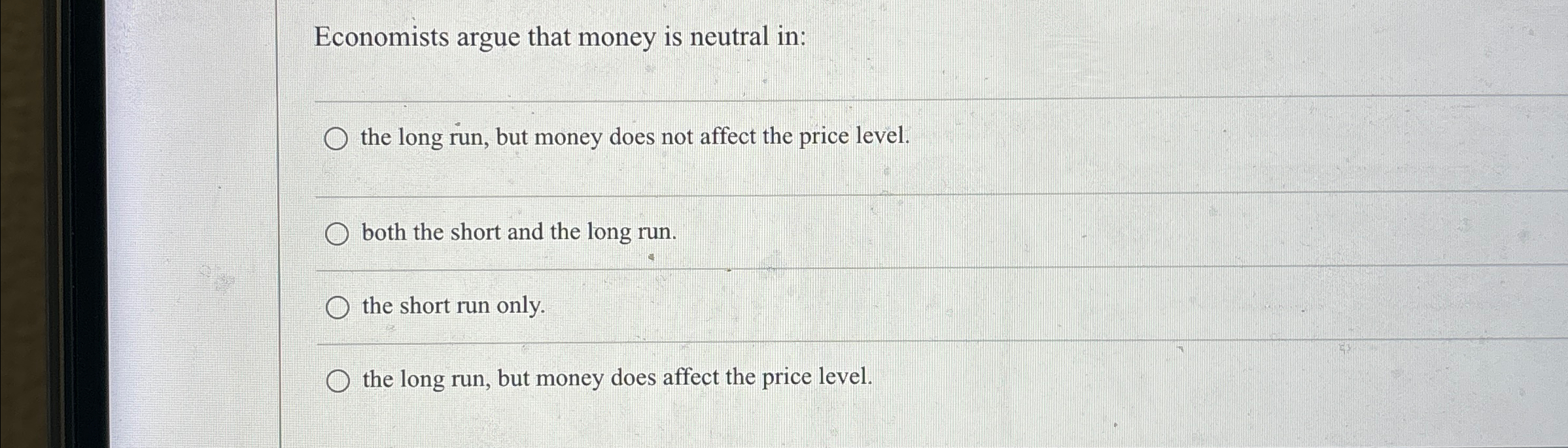 Solved Economists argue that money is neutral in:q,the long | Chegg.com