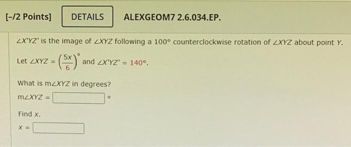 Solved ∠X′YZ′ is the image of ∠XYZ following a 100∘ | Chegg.com