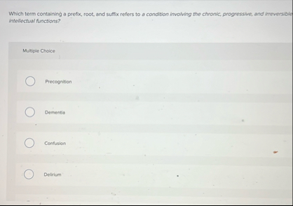 Solved Which term containing a prefix, root, and suffix | Chegg.com